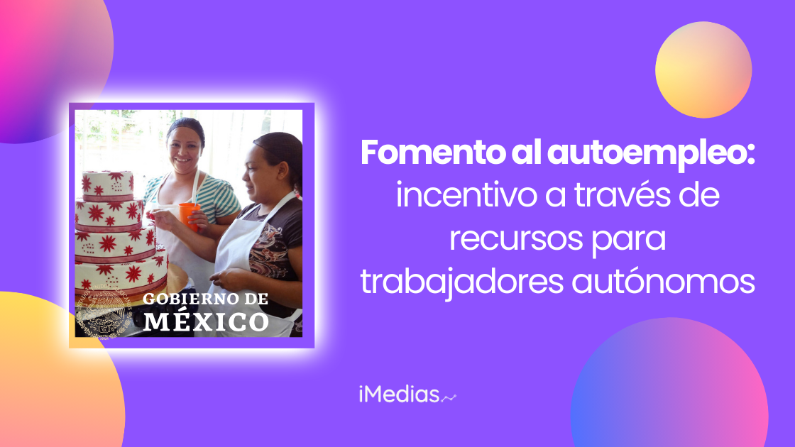 Fomento al autoempleo: incentivo a través de recursos para trabajadores ...