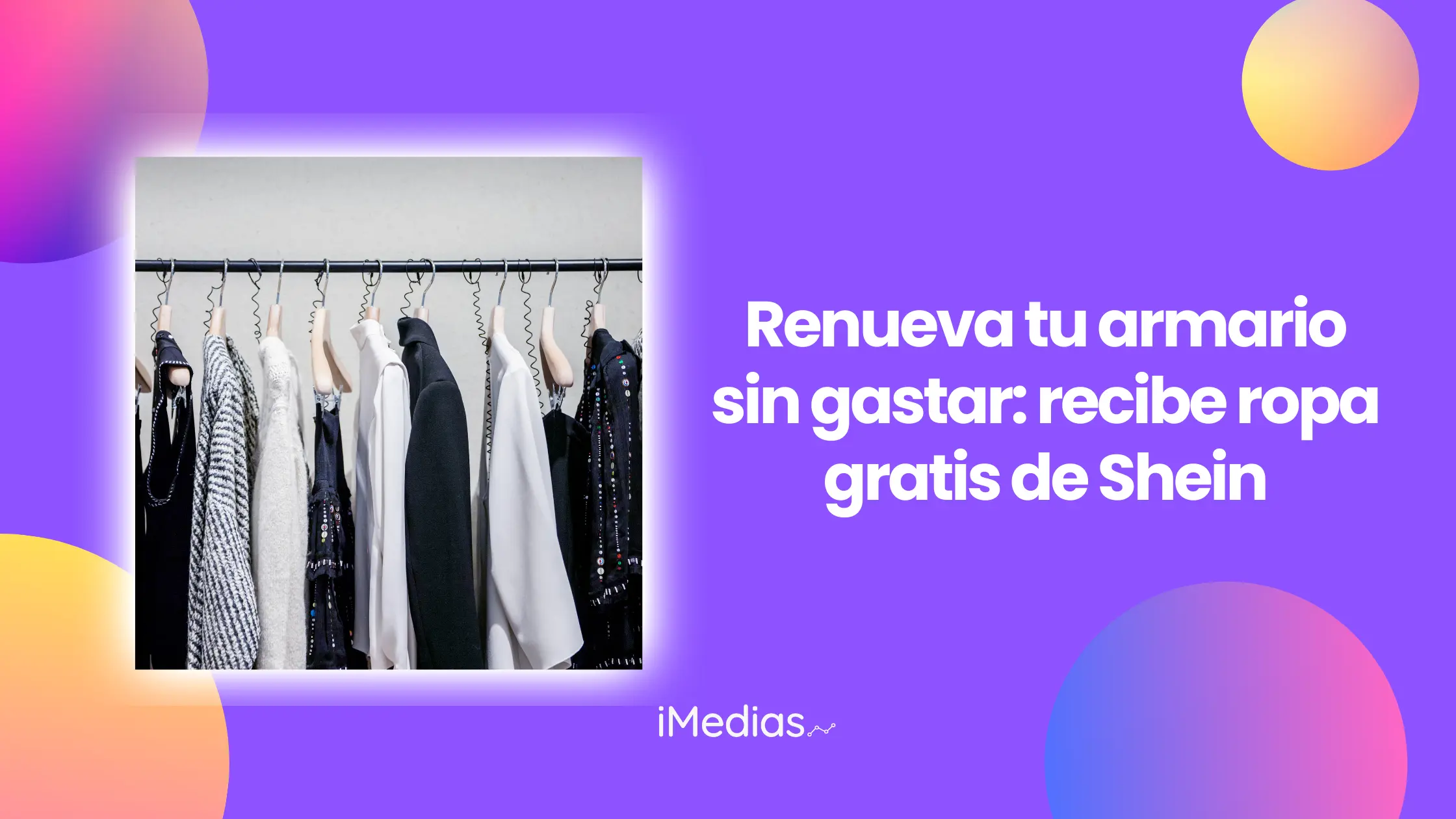 Renueva tu armario sin gastar: recibe ropa gratis de Shein - iMedias